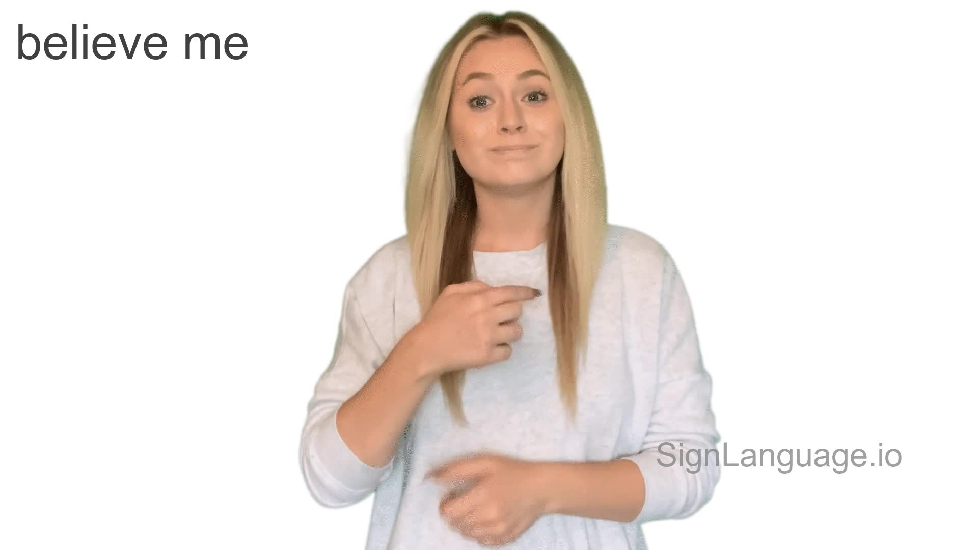 believe me in ASL